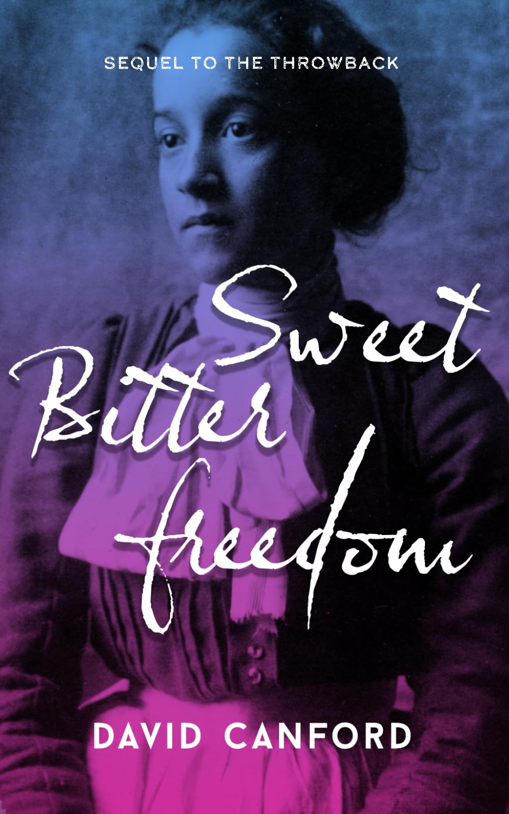 Amazon.com: Sweet Bitter Freedom: the enthralling sequel to the ...