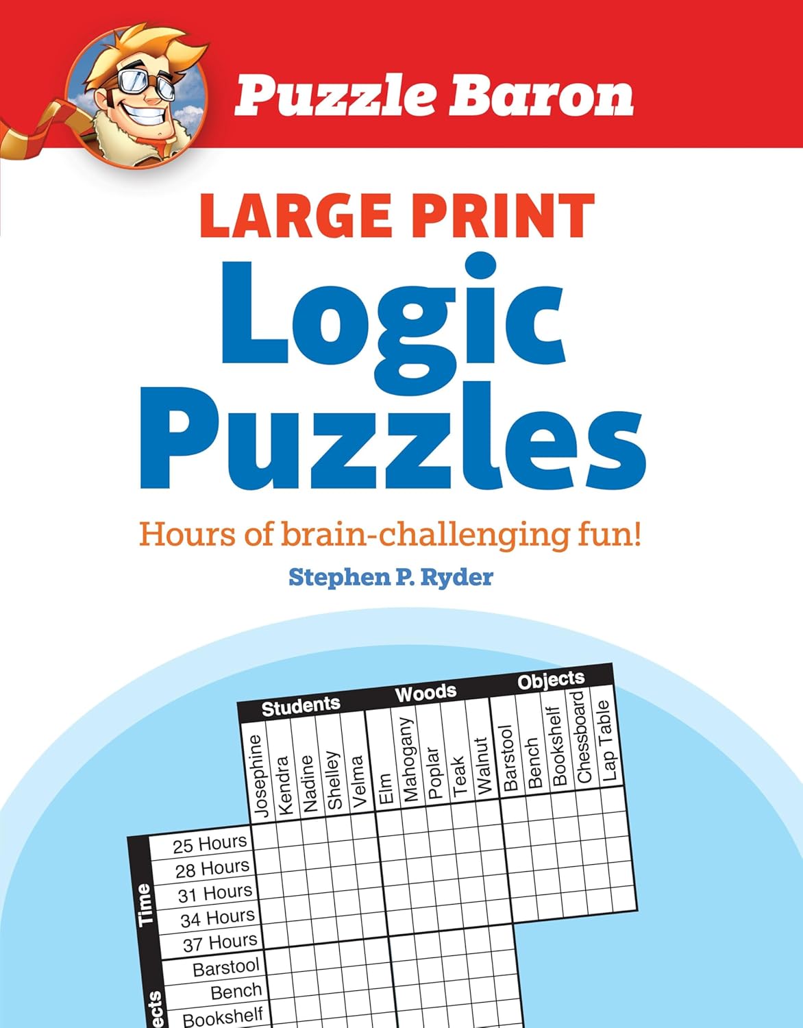 Puzzle Baron's Large Print Logic Puzzles: Baron, Puzzle: 9781465464880 ...
