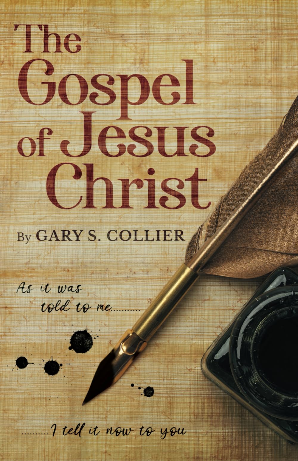 The Gospel of Jesus Christ: Collier, Gary S.: 9798884740990: Amazon.com ...