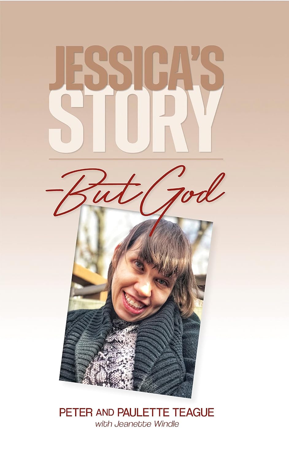 Jessica's Story...: But God! - Kindle edition by Teague, Peter, Teague ...