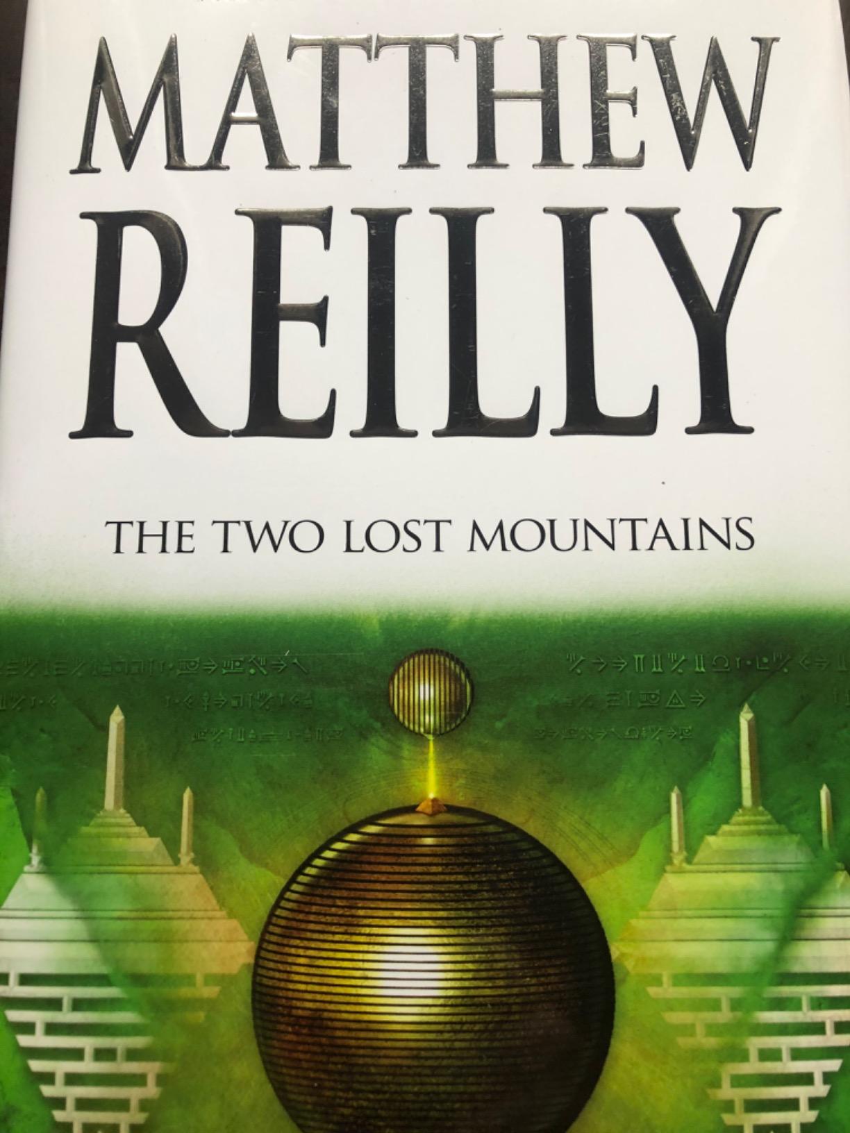 The Two Lost Mountains: A Jack West Jr Novel 6 eBook : Reilly, Matthew ...