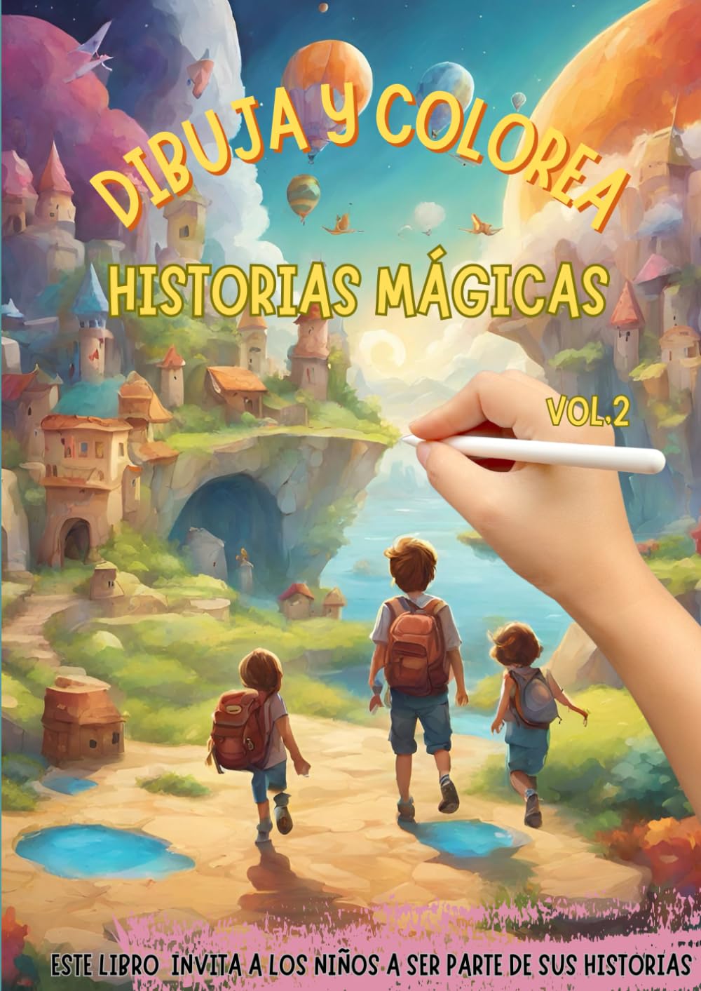 Amazon Dibujar Y Colorear Historias Mágicas Vol 2 Explora La