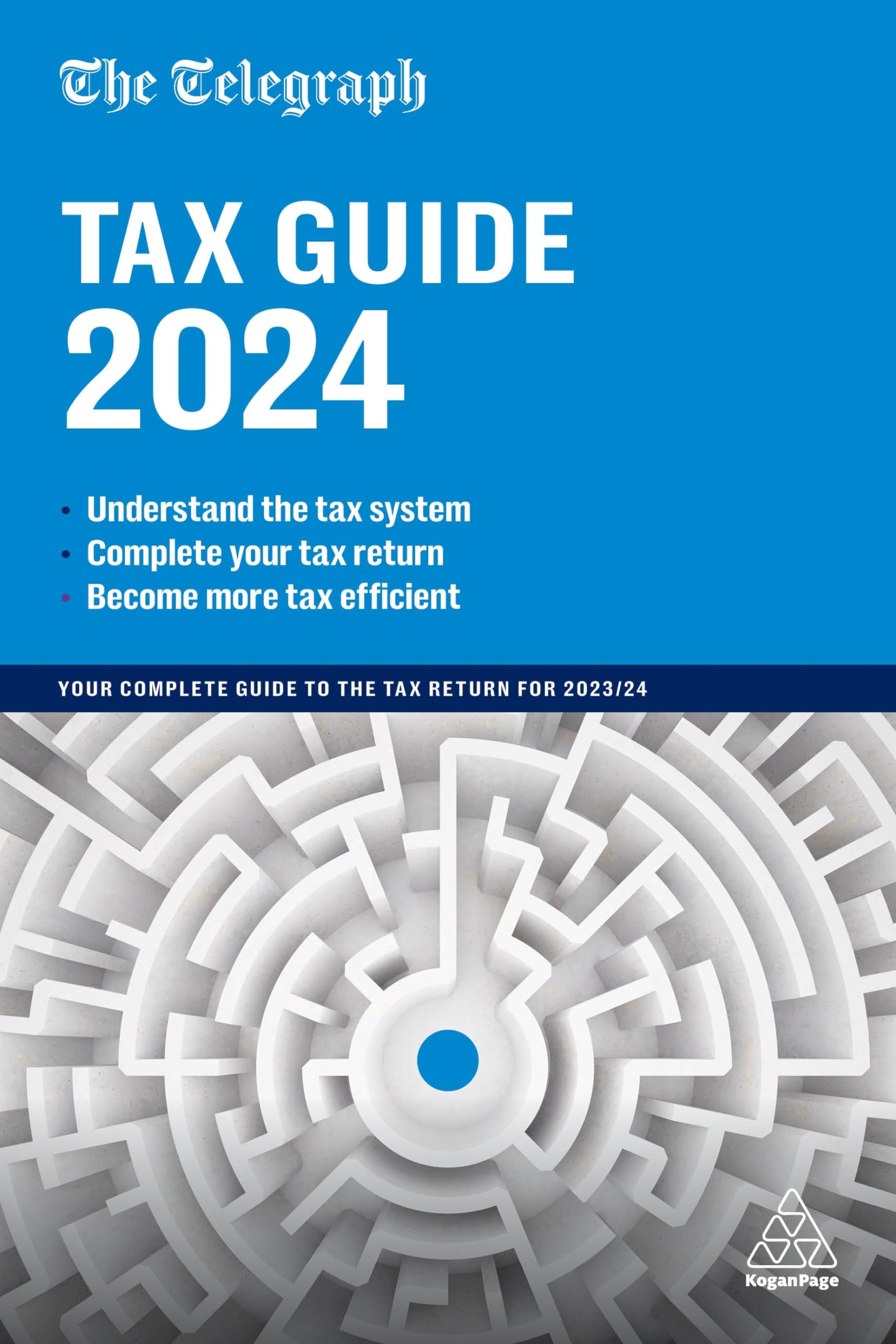 The Telegraph Tax Guide 2024: Your Complete Guide to the Tax Return for ...