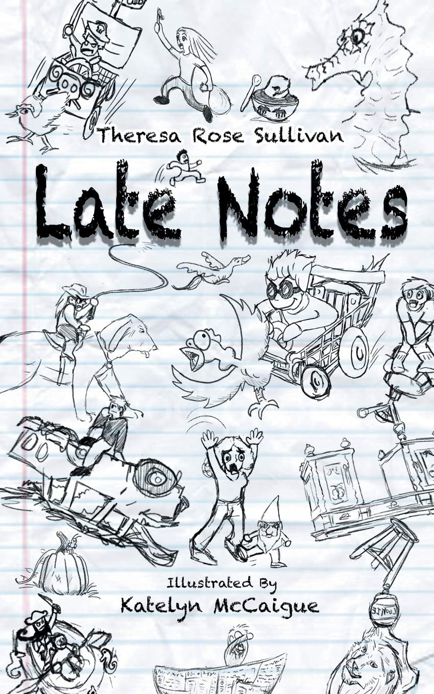 Late Notes: Sullivan, Theresa Rose: 9781481736862: Amazon.com: Books