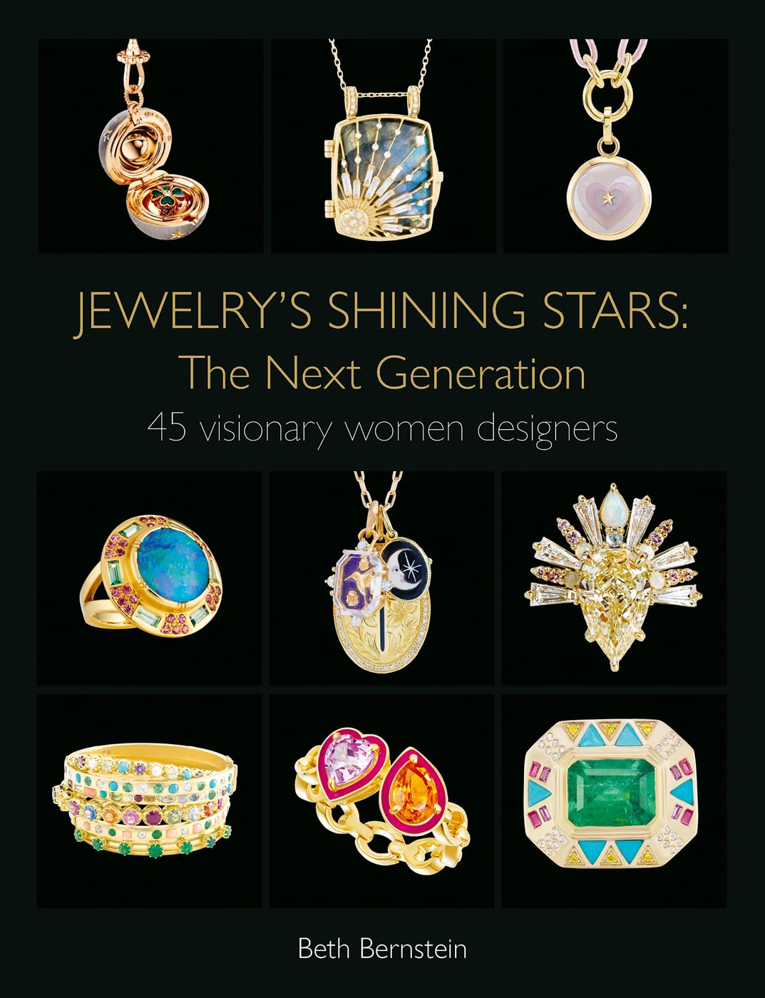 Jewelry's Shining Stars: The Next Generation: 45 Visionary Women ...