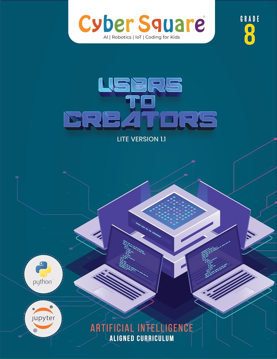 Grade 8 - Cyber Square Computer Textbook - Users to Creators : CYBER ...