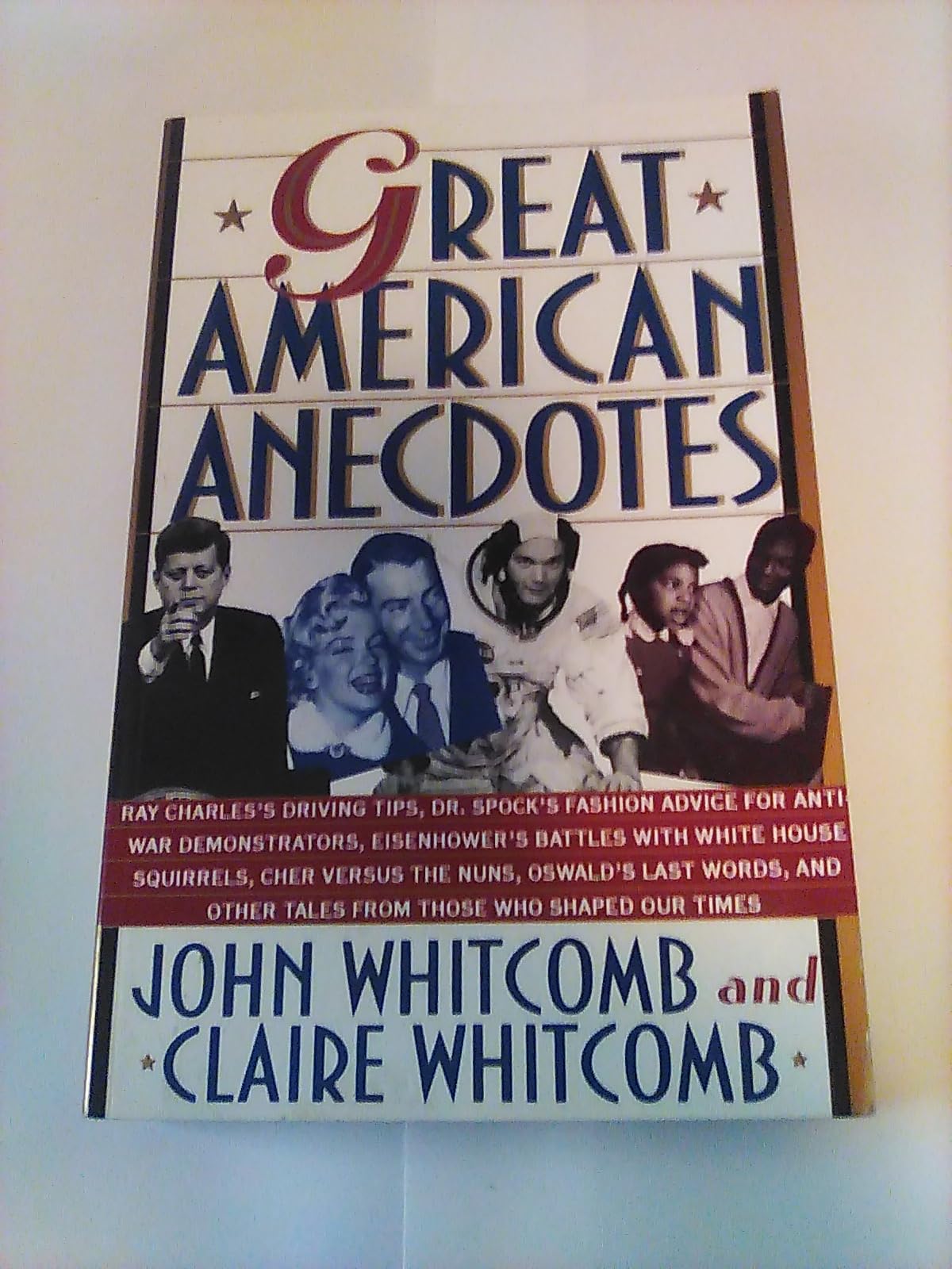 Great American Anecdotes: Whitcomb, John, Whitcomb, Claire ...
