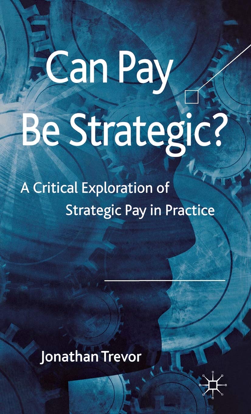 Amazon.com: Can Pay Be Strategic?: A Critical Exploration of Strategic ...