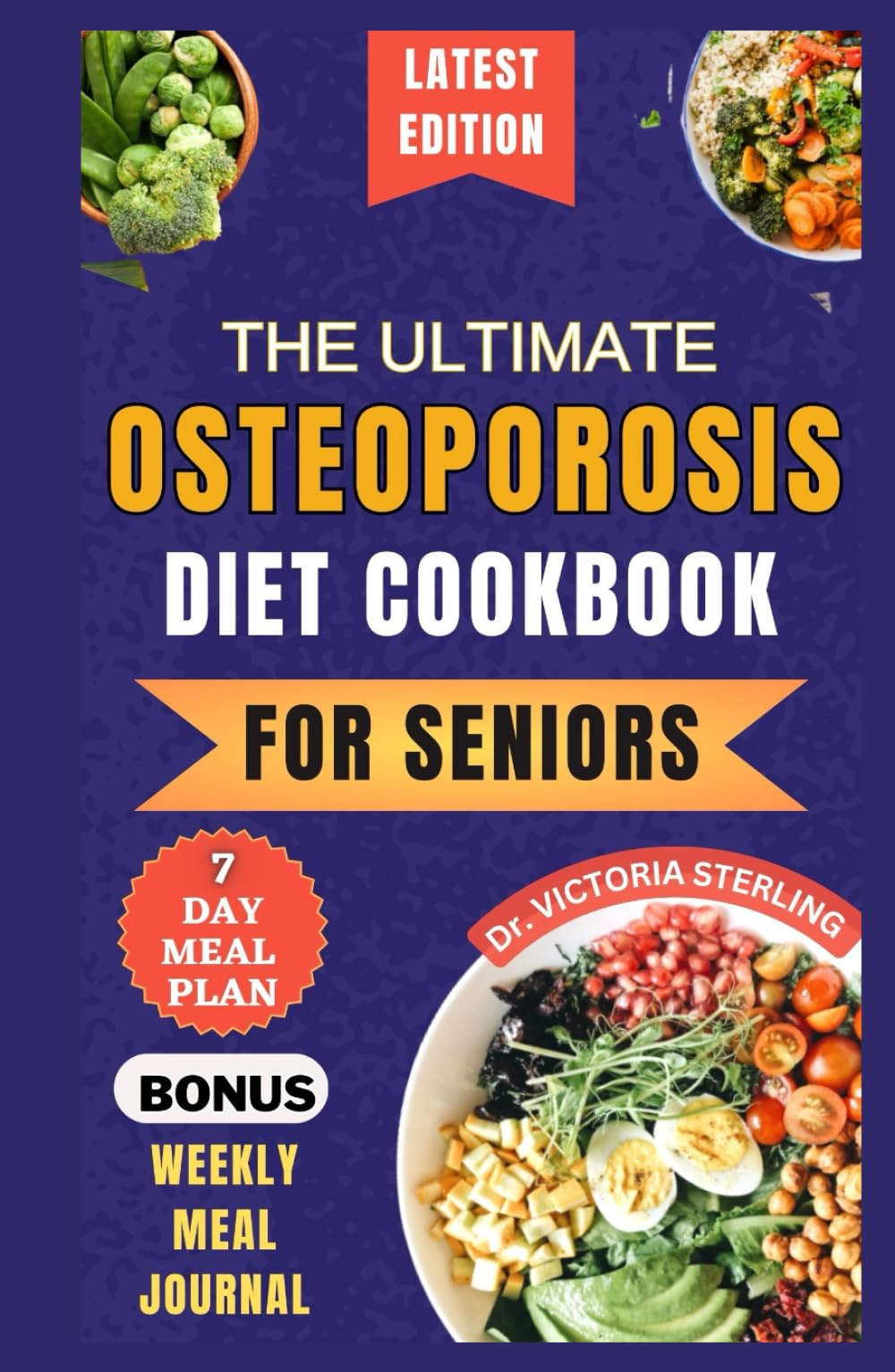 THE ULTIMATE OSTEOPOROSIS DIET COOKBOOK FOR SENIORS: Delicious and ...