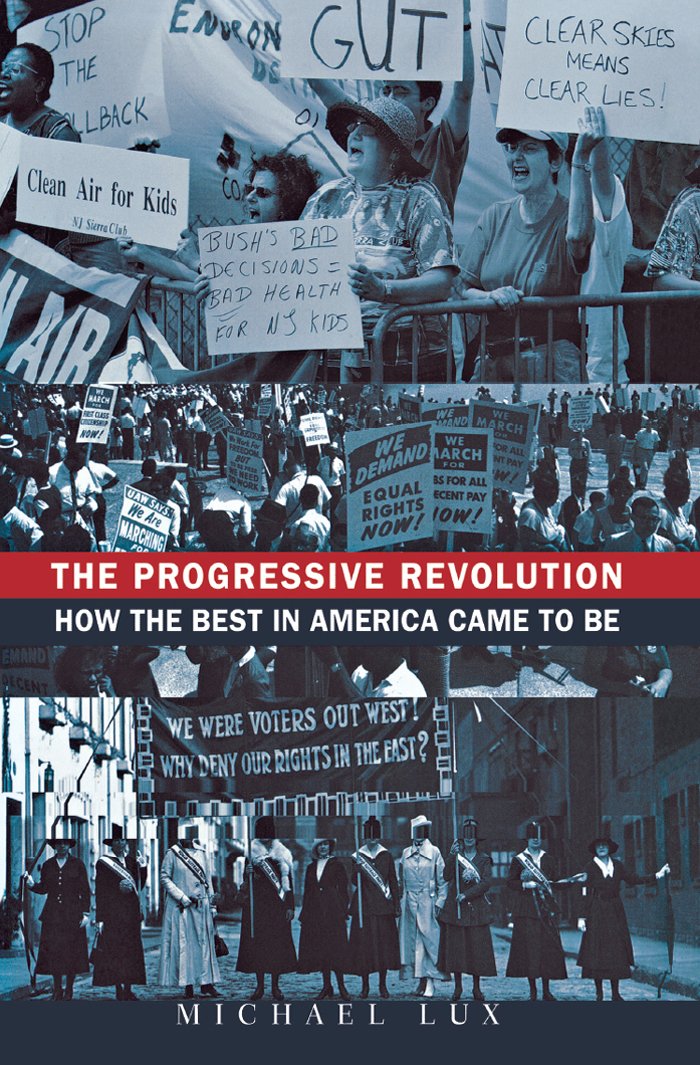 Amazon.com: The Progressive Revolution: How the Best in America Came to ...