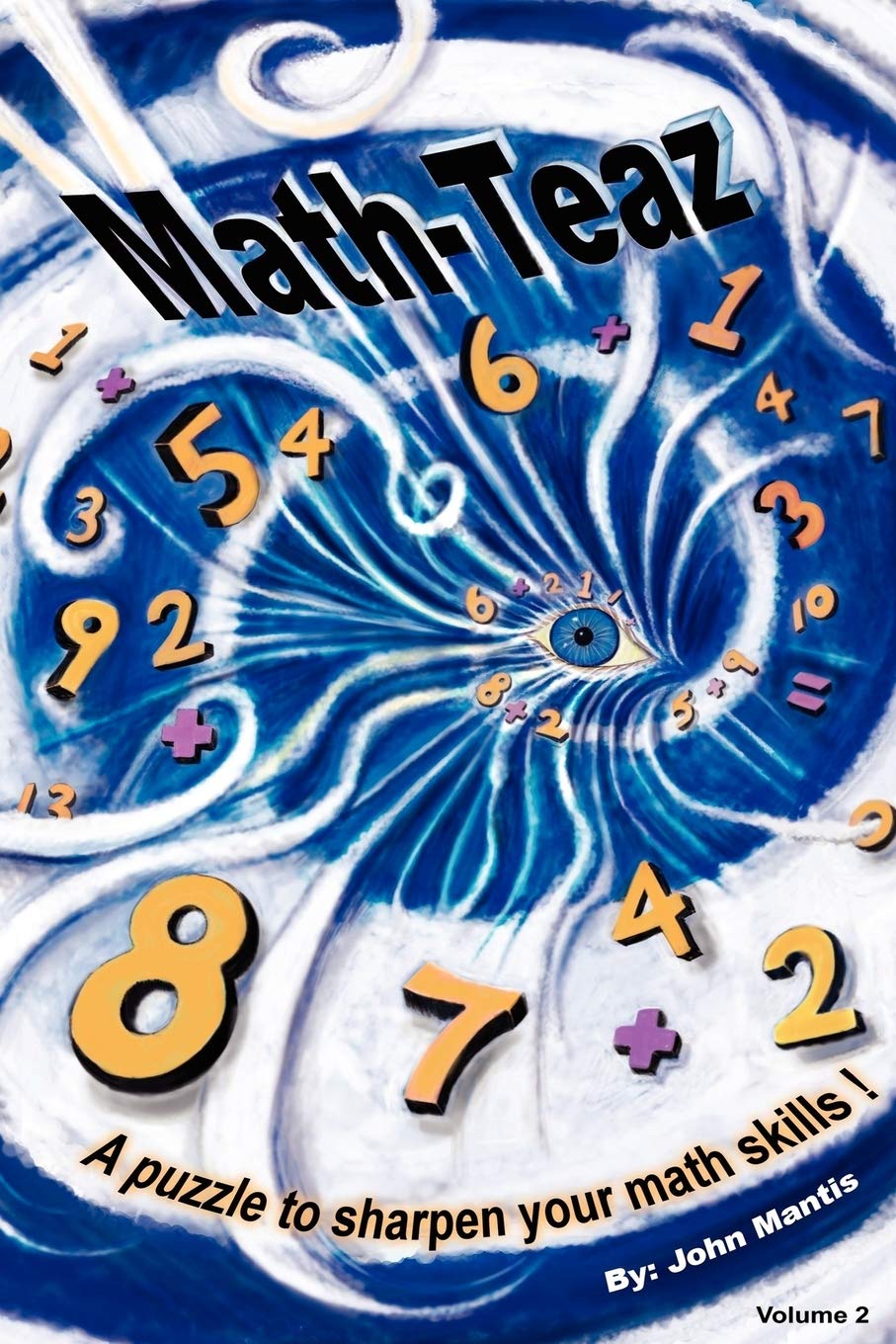 Math-Teaz: Volume 2: Mantis, John: 9781434373977: Amazon.com: Books