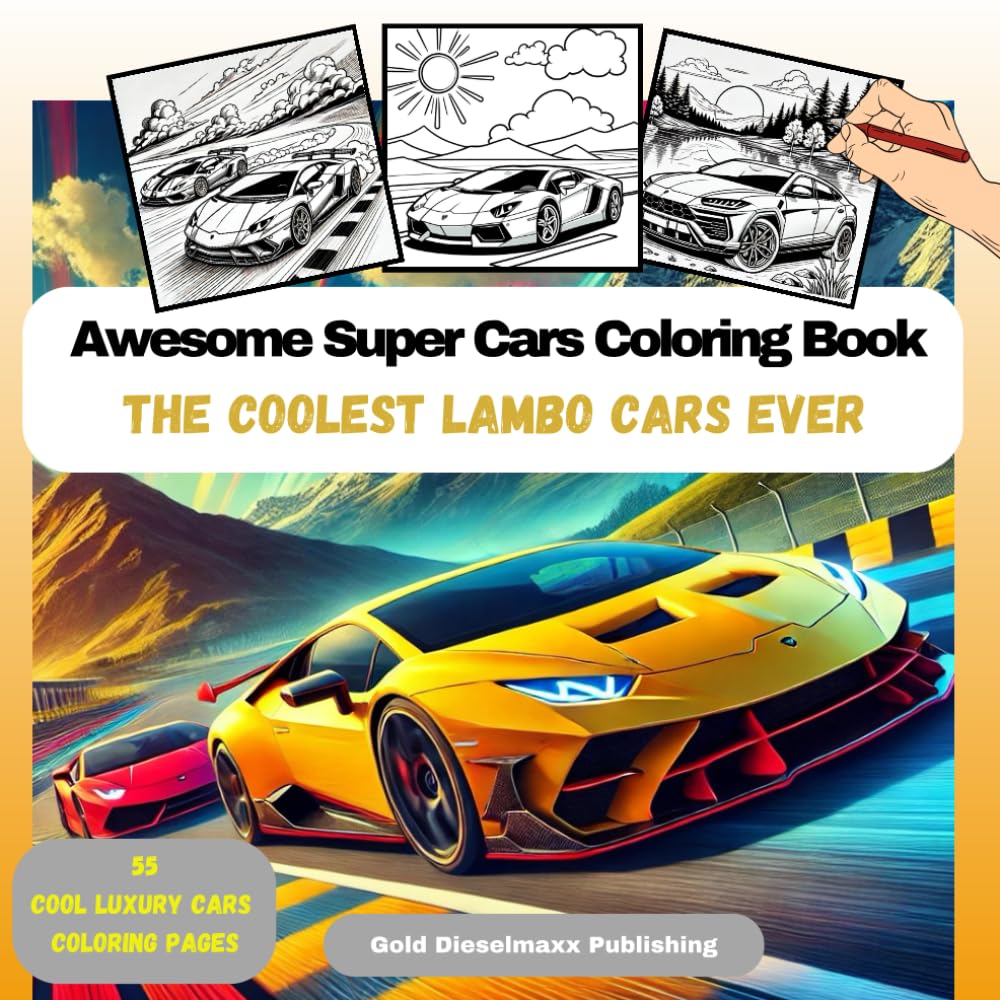 Awesome Supercar Coloring Book: 55 Cool Lambo Coloring Pages (Motors ...