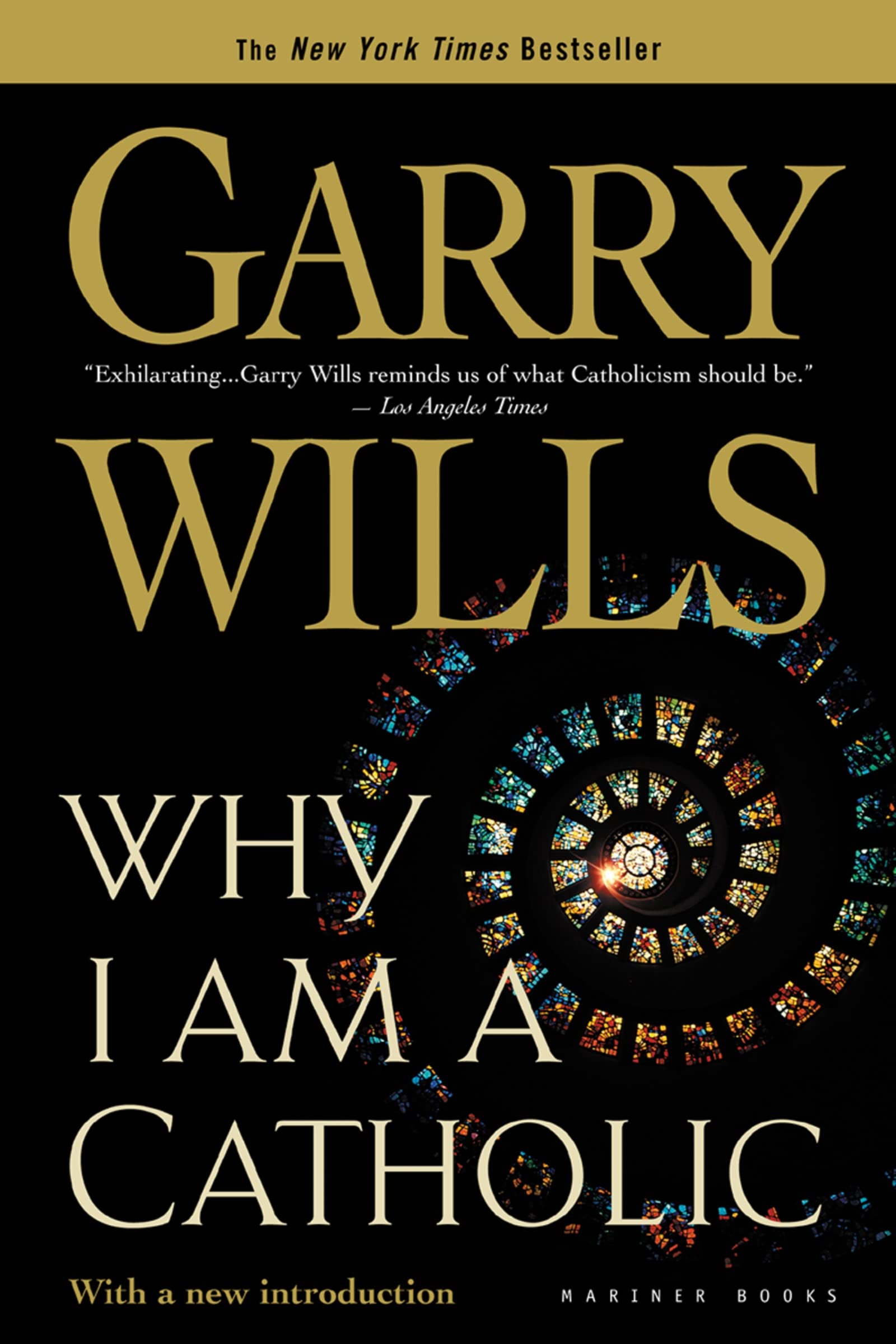 Why I Am A Catholic: Wills, Garry: 9780618380480: Amazon.com: Books