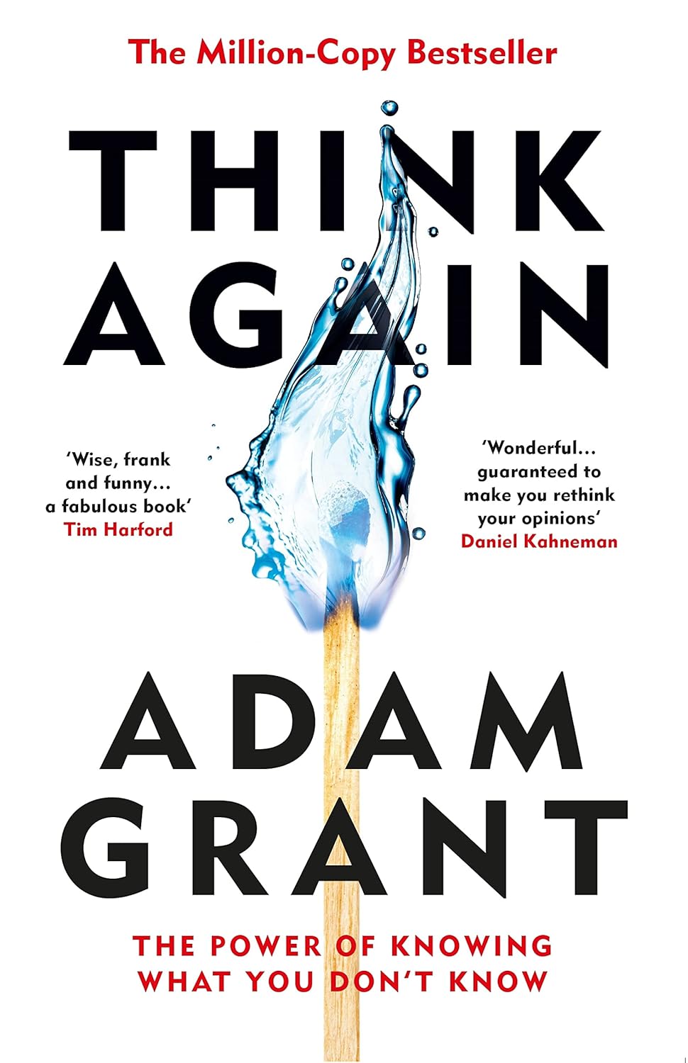 Think Again: The Power of Knowing What You Don't Know: Grant, Adam ...