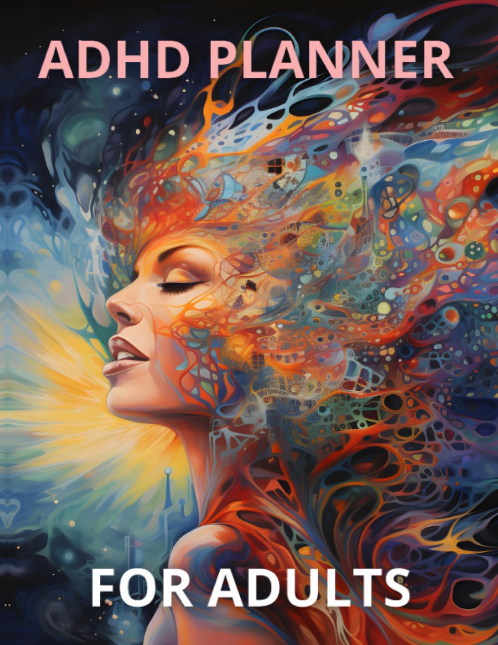 ADHD Planner for Adults: Get Organized, Focus Your Attention and ...