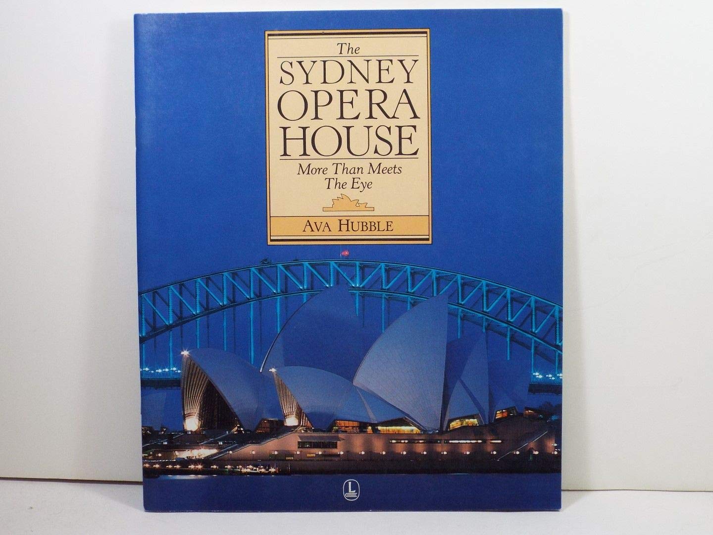 The Sydney Opera House-More Than Meets The Eye: Ava Hubble, Ava Hubble ...