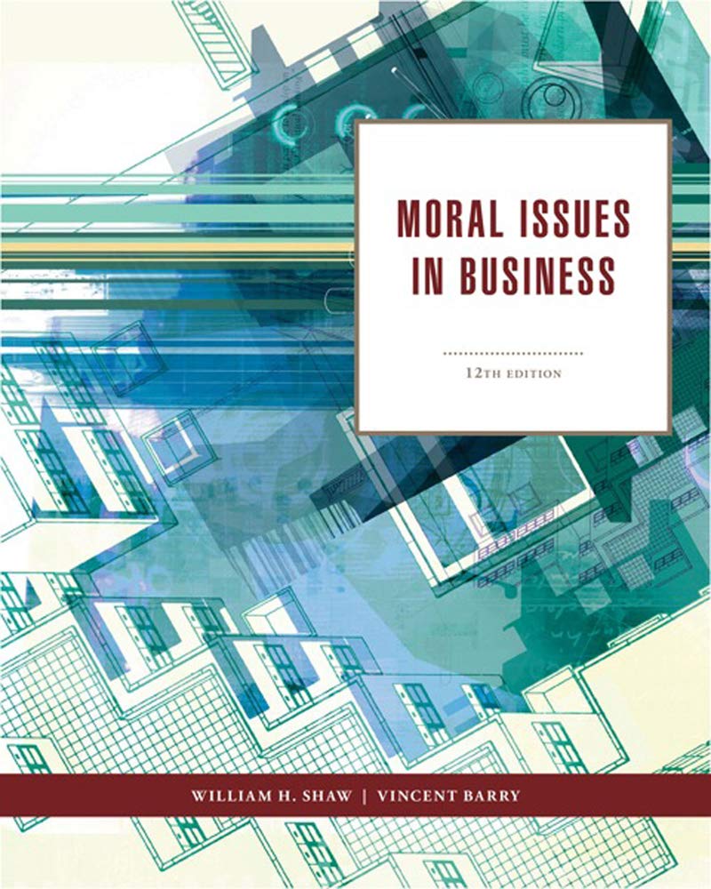 Amazon.com: Moral Issues in Business: 9781111837426: Shaw, William H ...