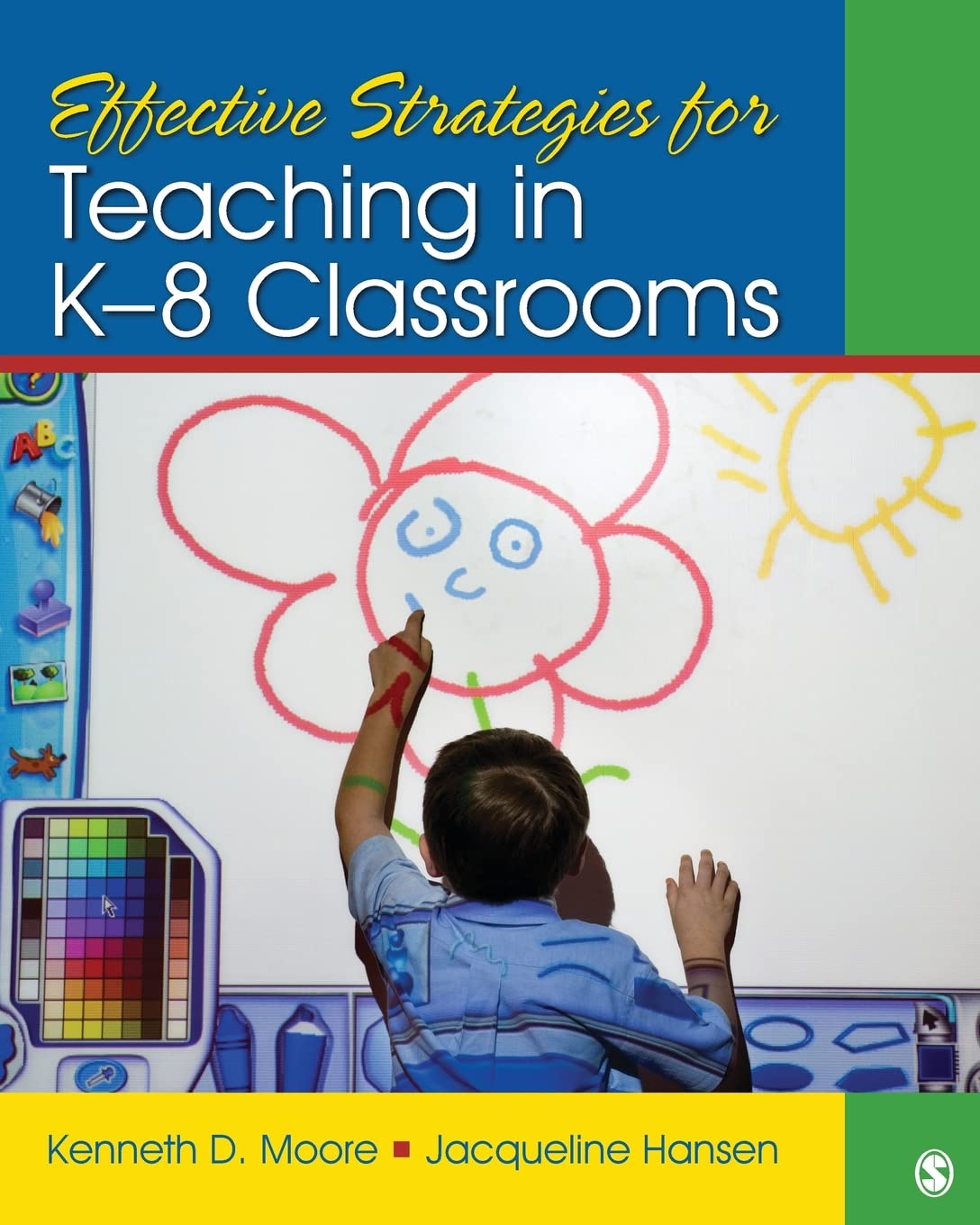 Effective Strategies for Teaching in K-8 Classrooms: Moore, Kenneth D ...