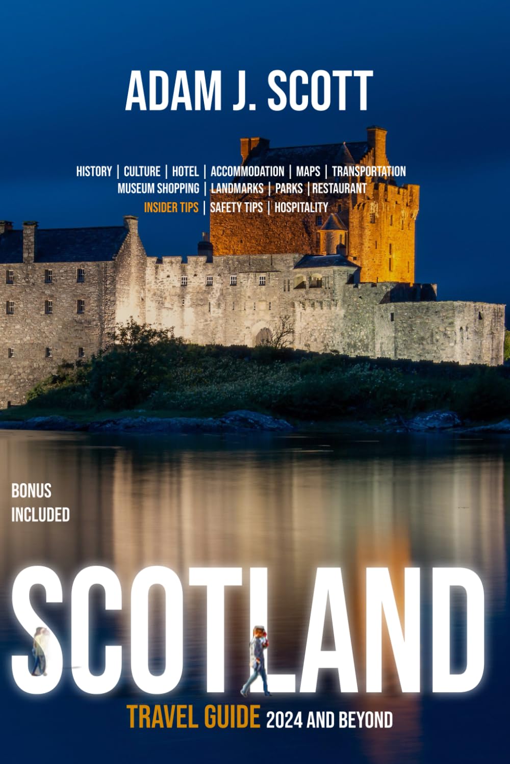 Scotland Travel Guide 2024 and Beyond: Detailed Information about ...