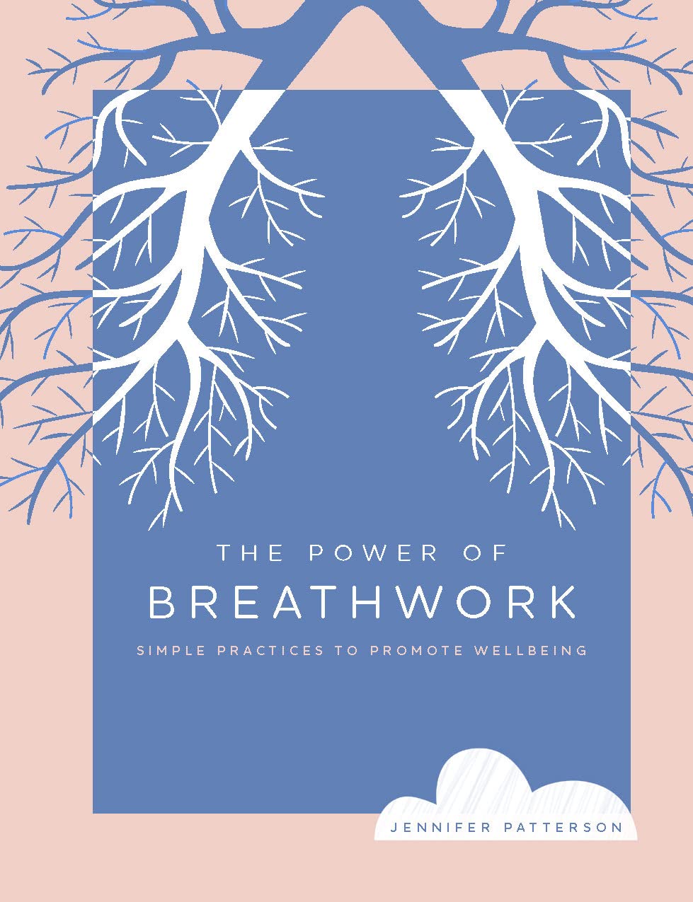 The Power of Breathwork: Simple Practices to Promote Wellbeing (Volume ...