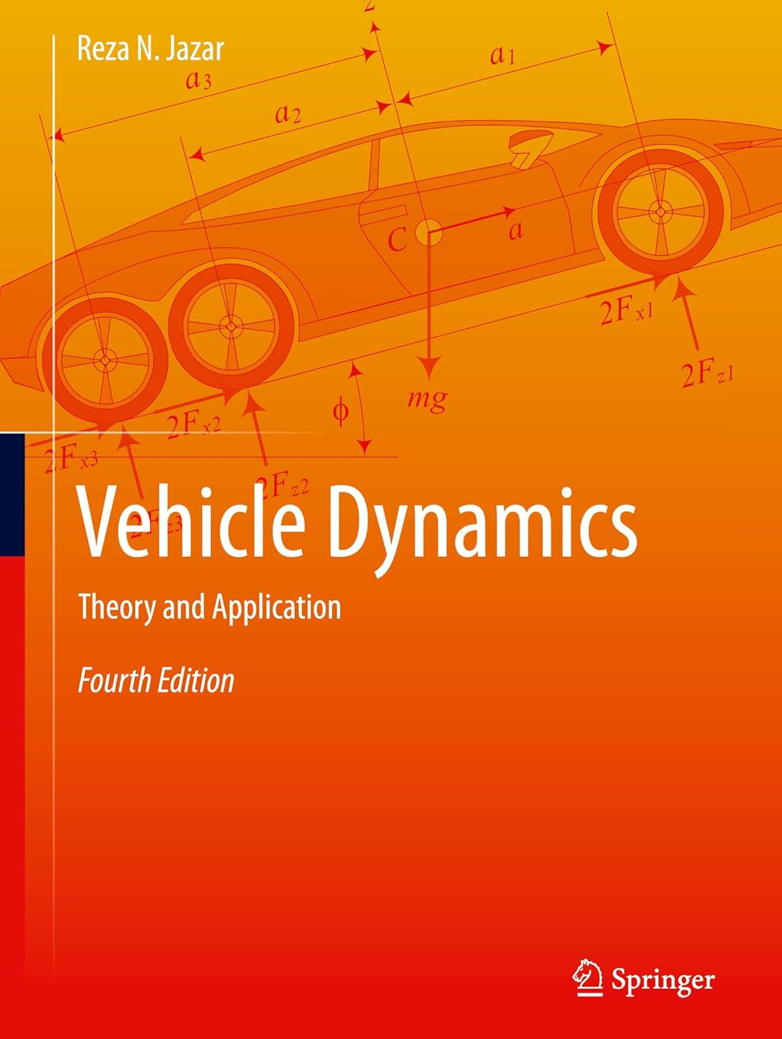 Vehicle Dynamics: Theory and Application: Jazar, Reza N.: 9783031744570 ...