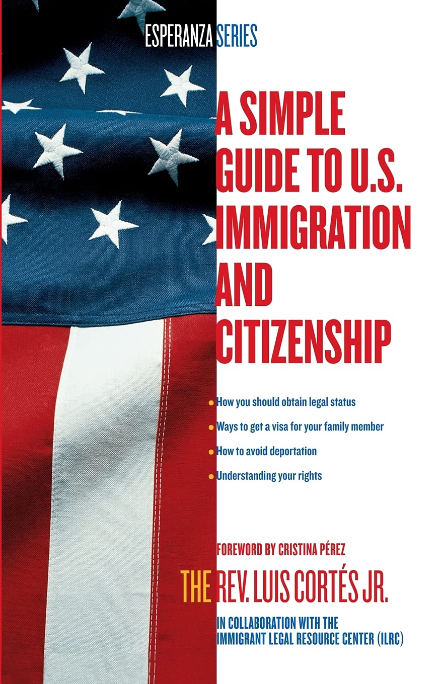 Amazon | A Simple Guide to U.S. Immigration and Citizenship | Cortes ...