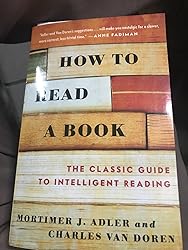 How to Read a Book: The Classic Guide to Intelligent Reading: Adler, Mortimer J., Van Doren ...