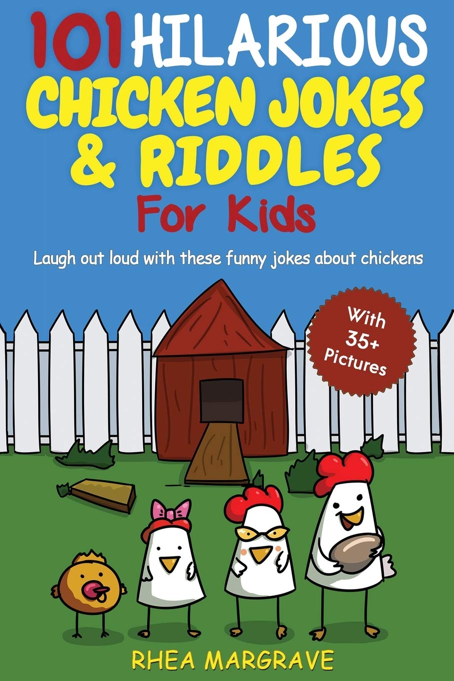 Snapklik.com : 101 Hilarious Chicken Jokes & Riddles For Kids: Laugh ...