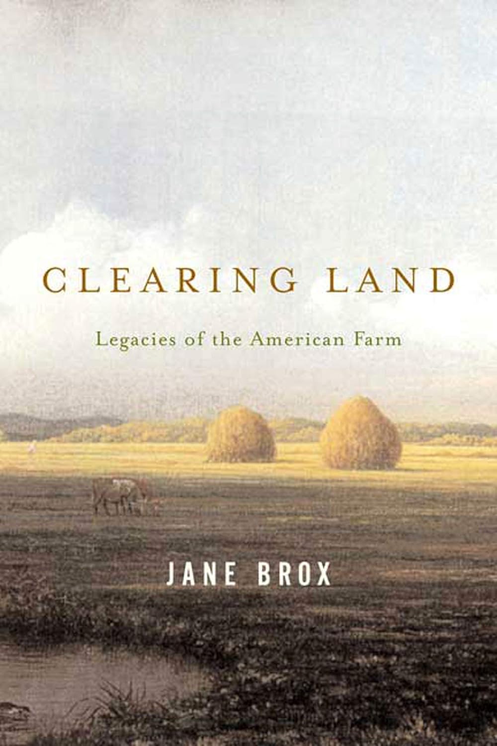 Amazon.com: Clearing Land: Legacies of the American Farm: 9780865477285 ...