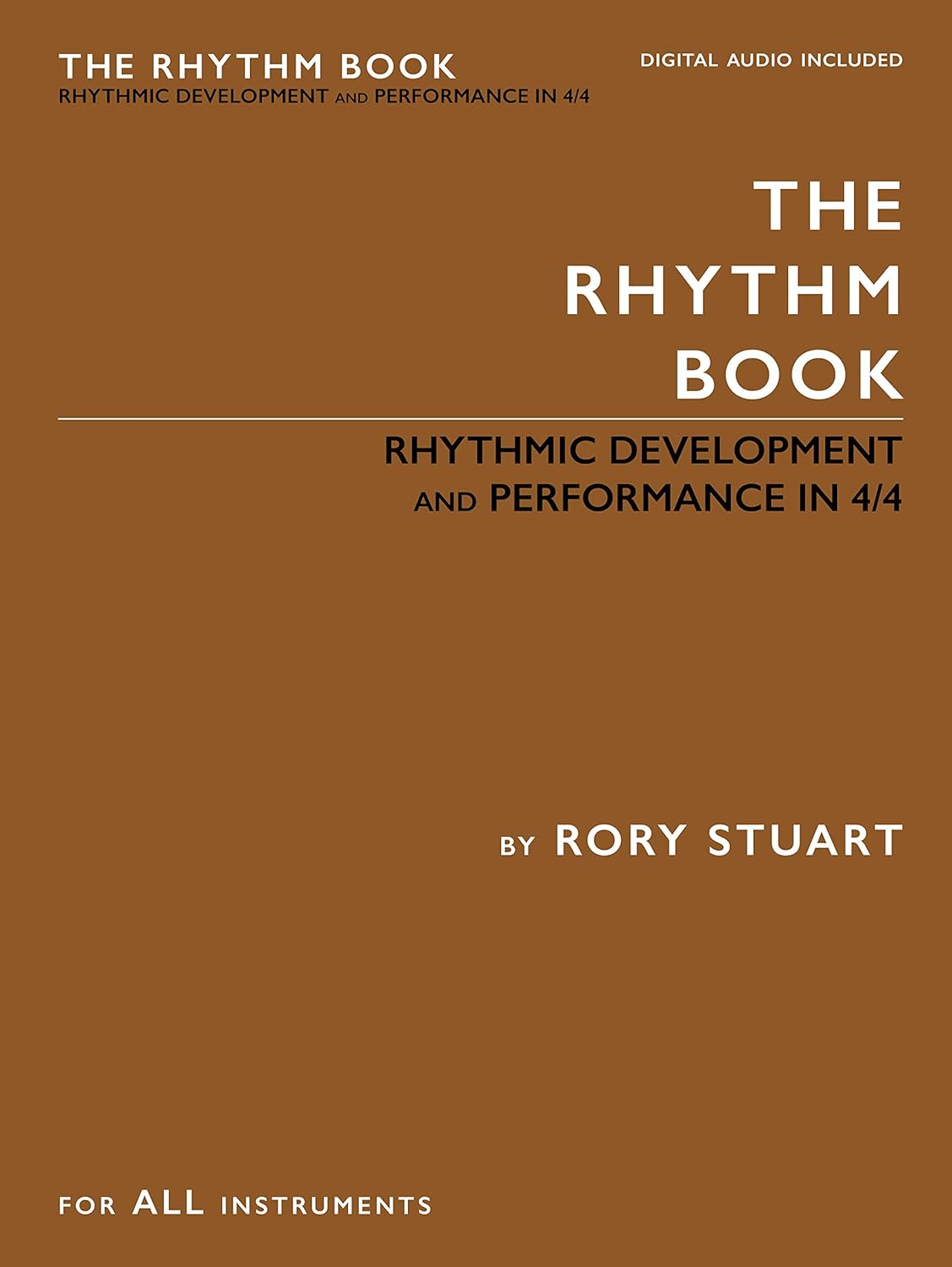 THE RHYTHM BOOK – Rhythmic Development and Performance in 4/4: Rory ...