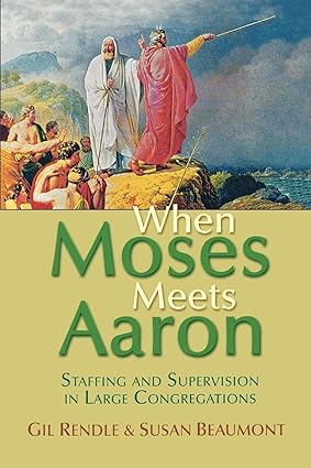 When Moses Meets Aaron: Staffing And Supervision In Large Congregations ...
