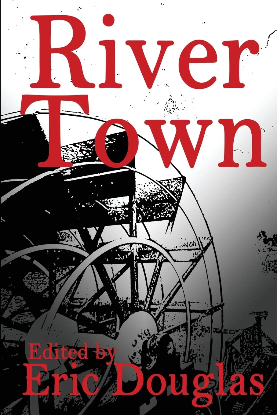 Amazon.com: River Town: 9781491295083: Douglas, Eric L, Christos ...