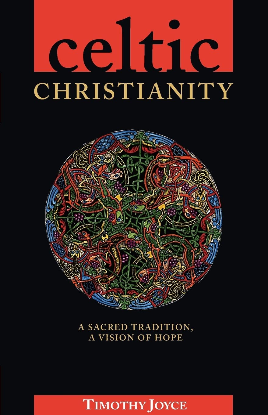 Celtic Christianity: A Sacred Tradition, a Vision of Hope: Joyce O.S.B ...
