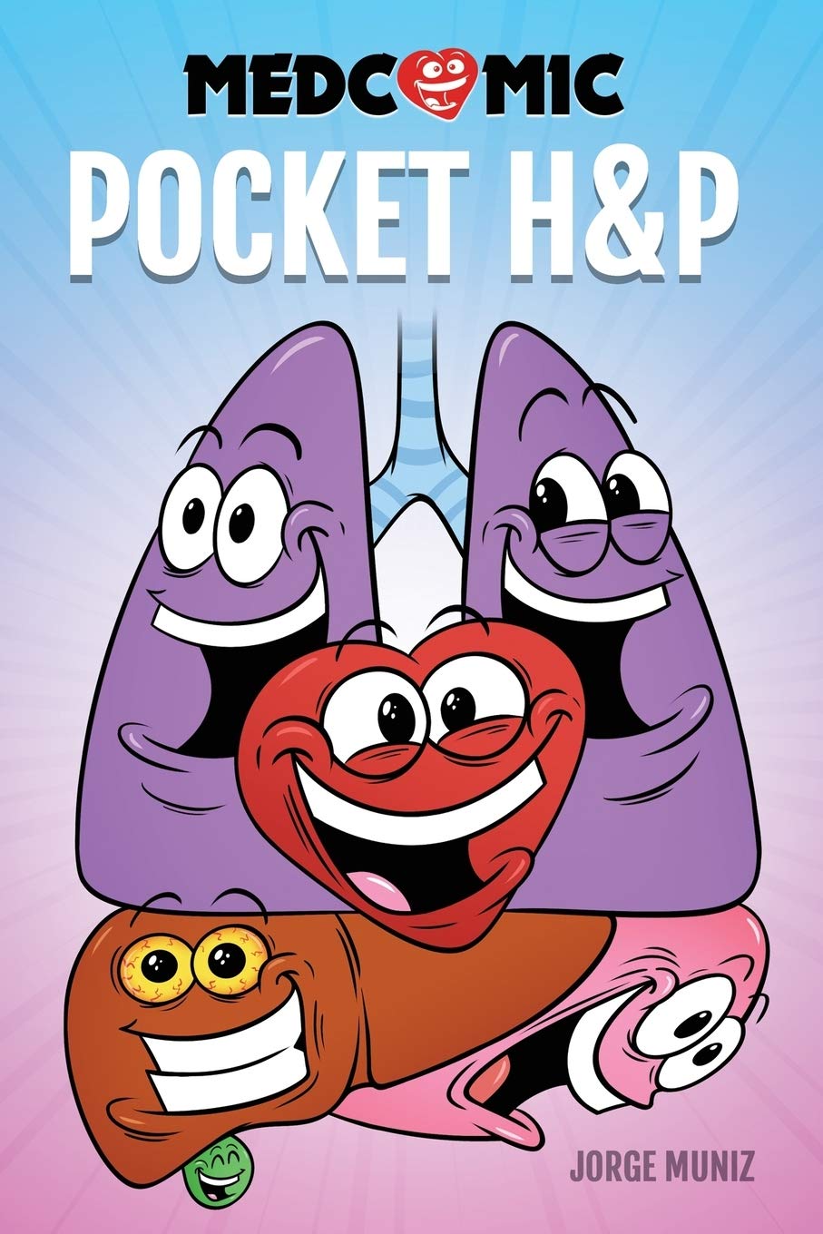 Medcomic: Pocket H&P: Amazon.co.uk: Muniz, Jorge: 9780996651325: Books