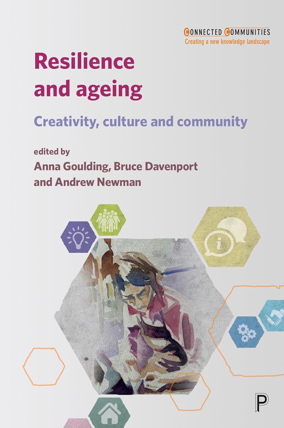 Resilience and Ageing: Creativity, Culture and Community (Connected ...