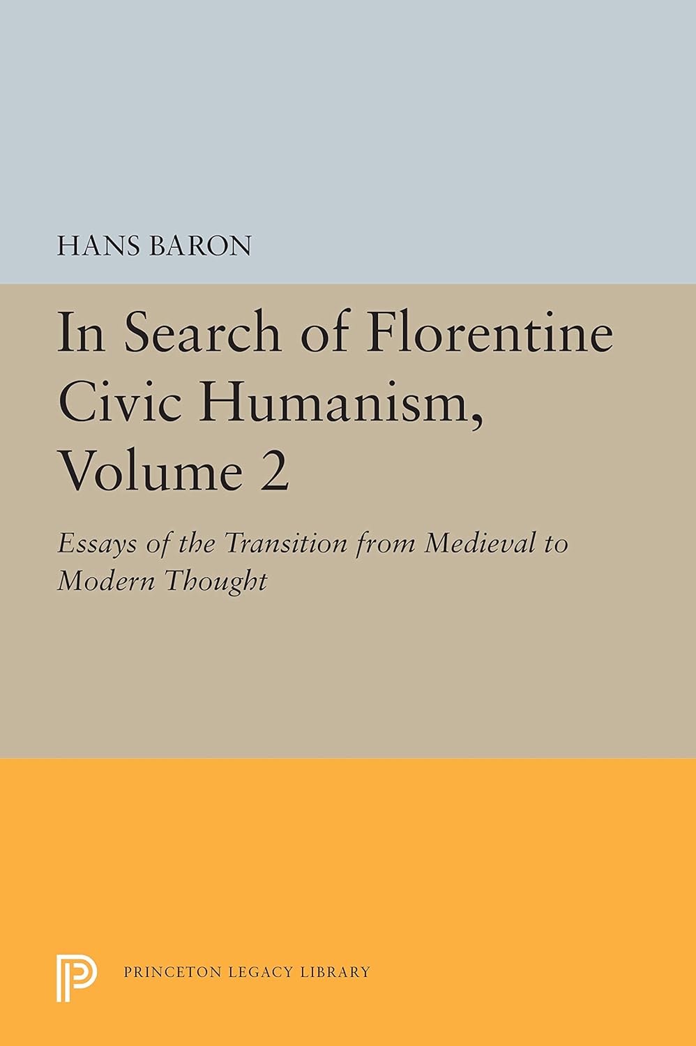 Buy In Search of Florentine Civic Humanism Vol 2 – Essays On the ...