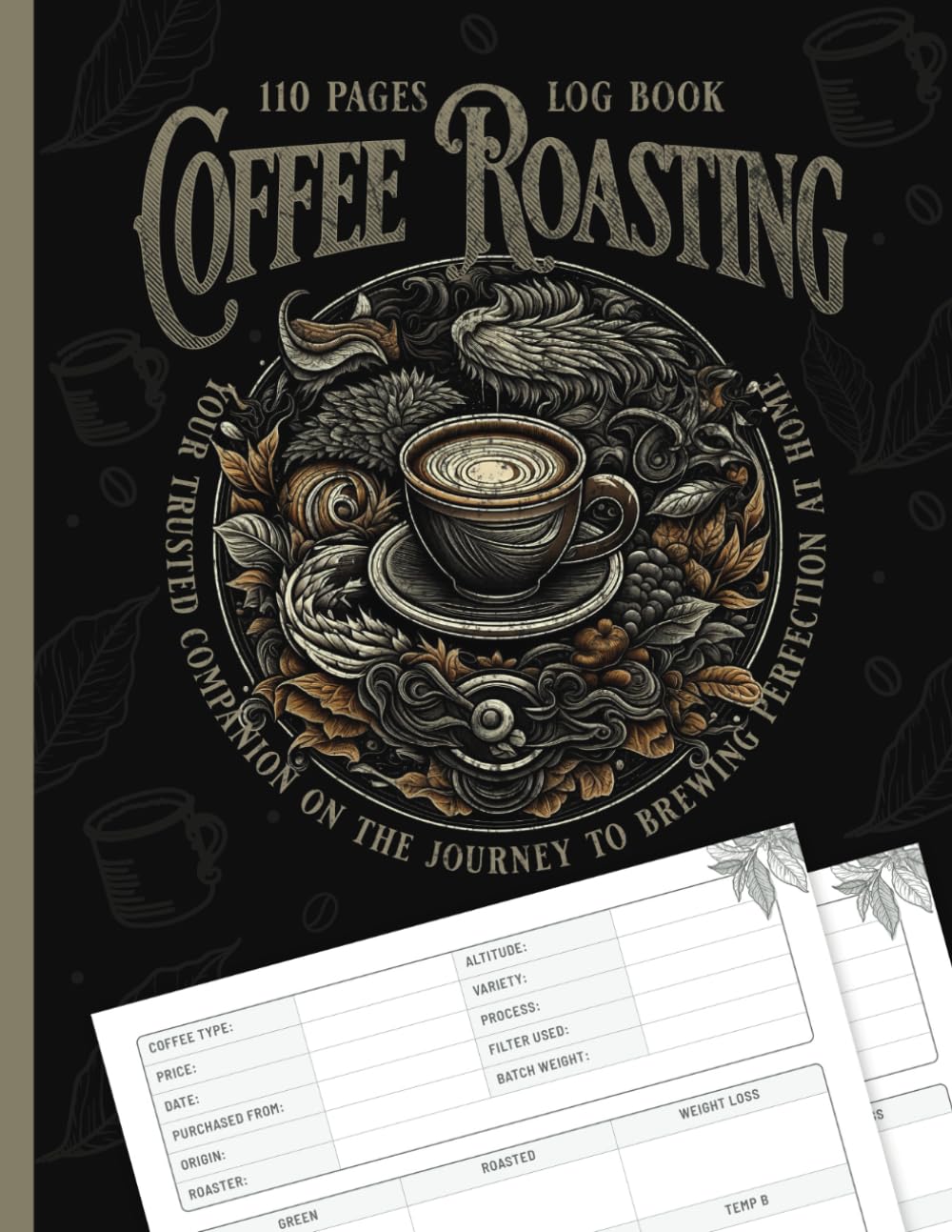 Amazon | Coffee Roasting Log Book: A Comprehensive Coffee Roast Journal ...