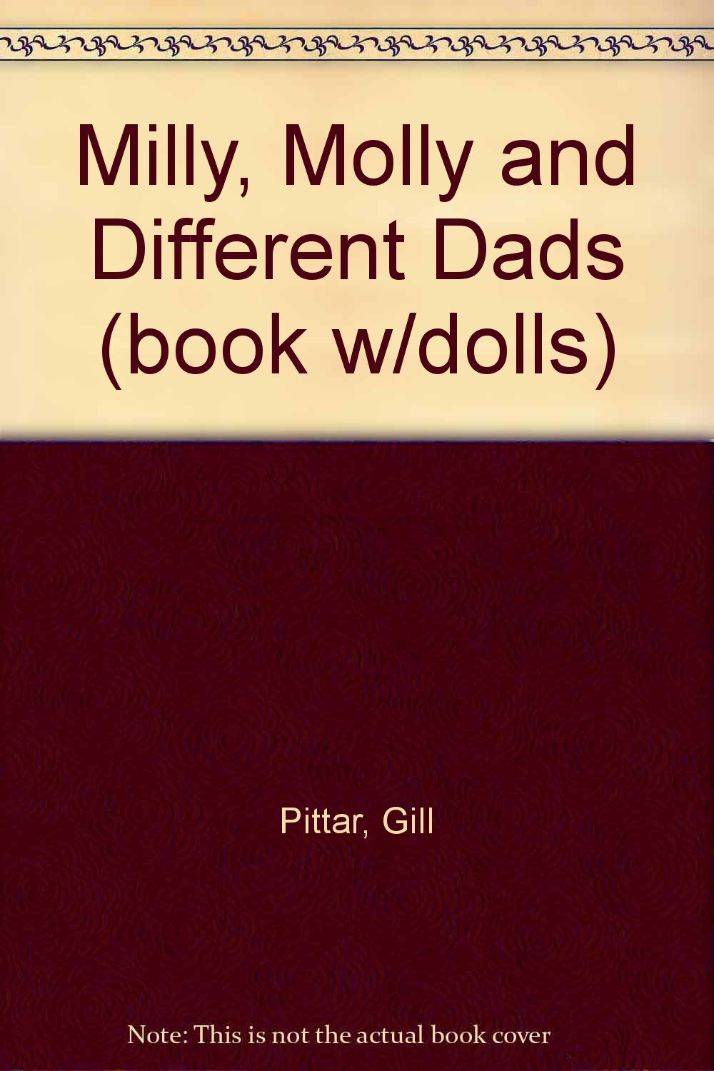 Milly, Molly And Different Dads: Pittar, Gill: 9781869720995: Amazon ...