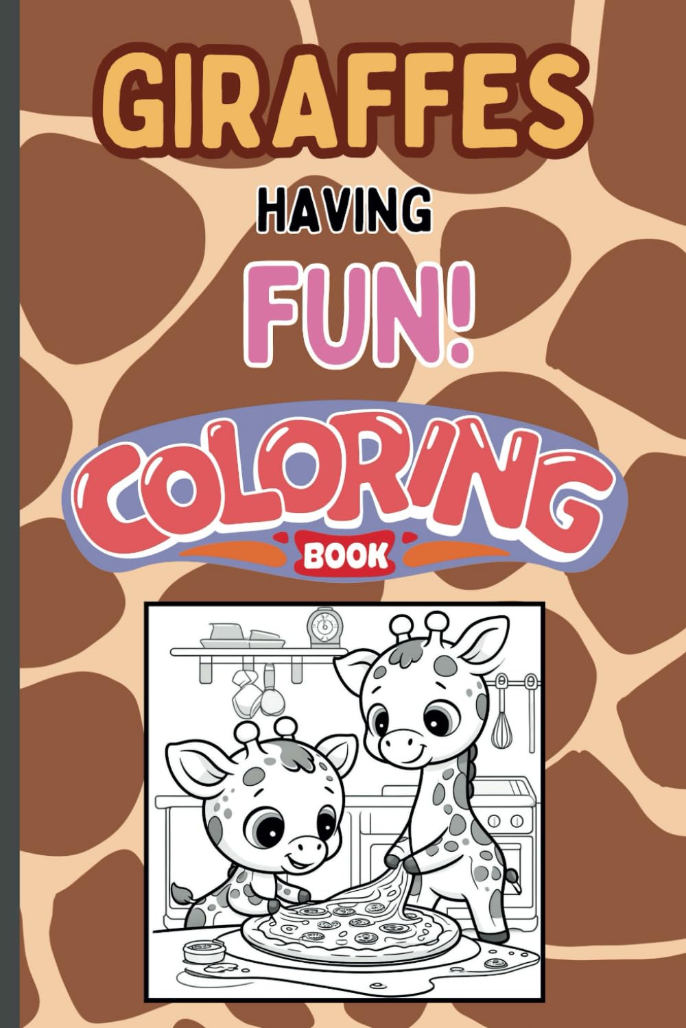 Giraffe Coloring Book for Kids: Giraffes having Fun with Easy Designs ...