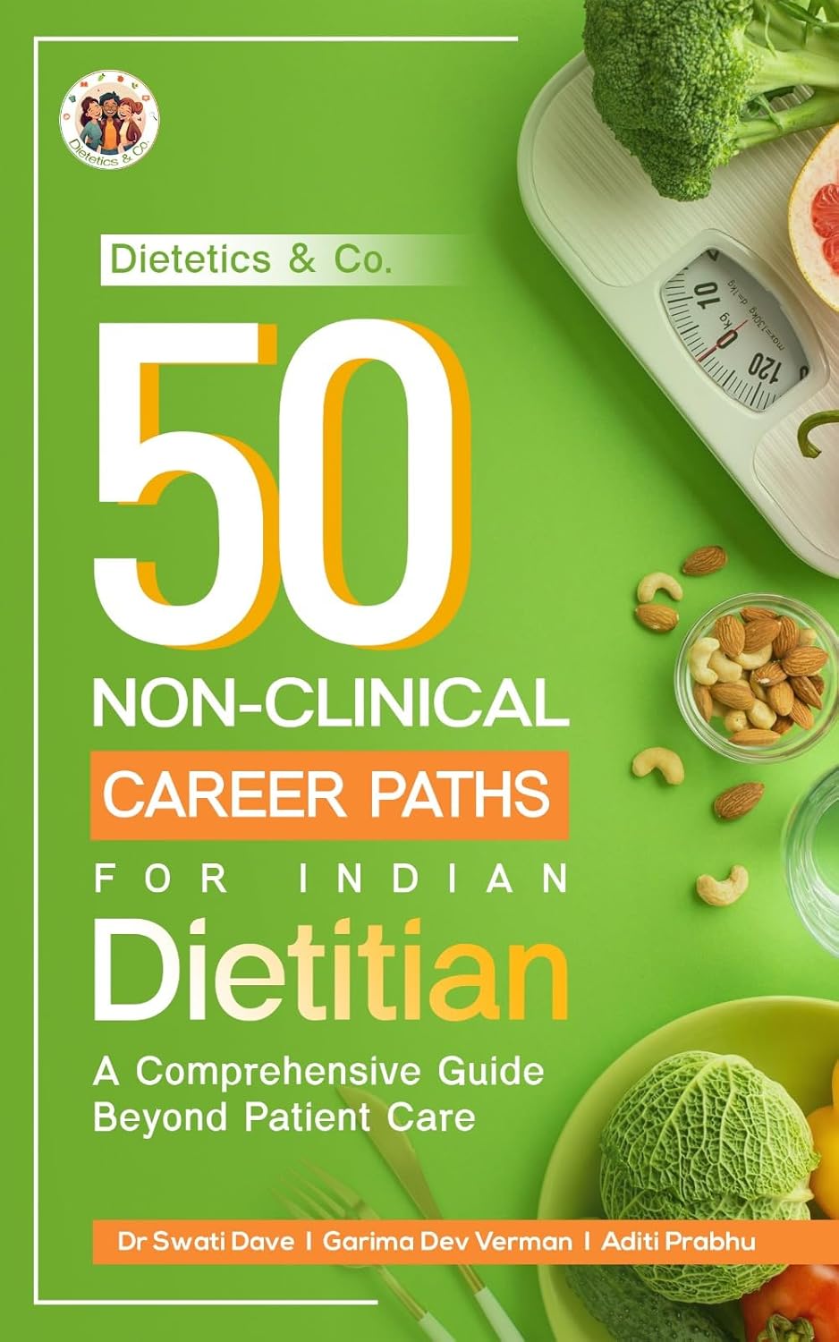 50- Non Clinical Career Paths For Indian Dietitian eBook : Dev Verman ...