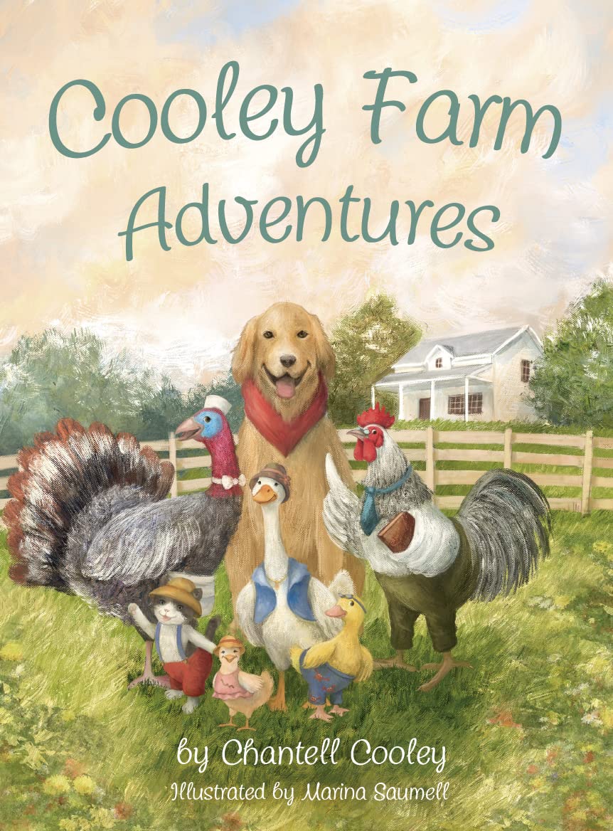 Cooley Farm Adventures: Chantell Cooley: 9780999727638: Amazon.com: Books