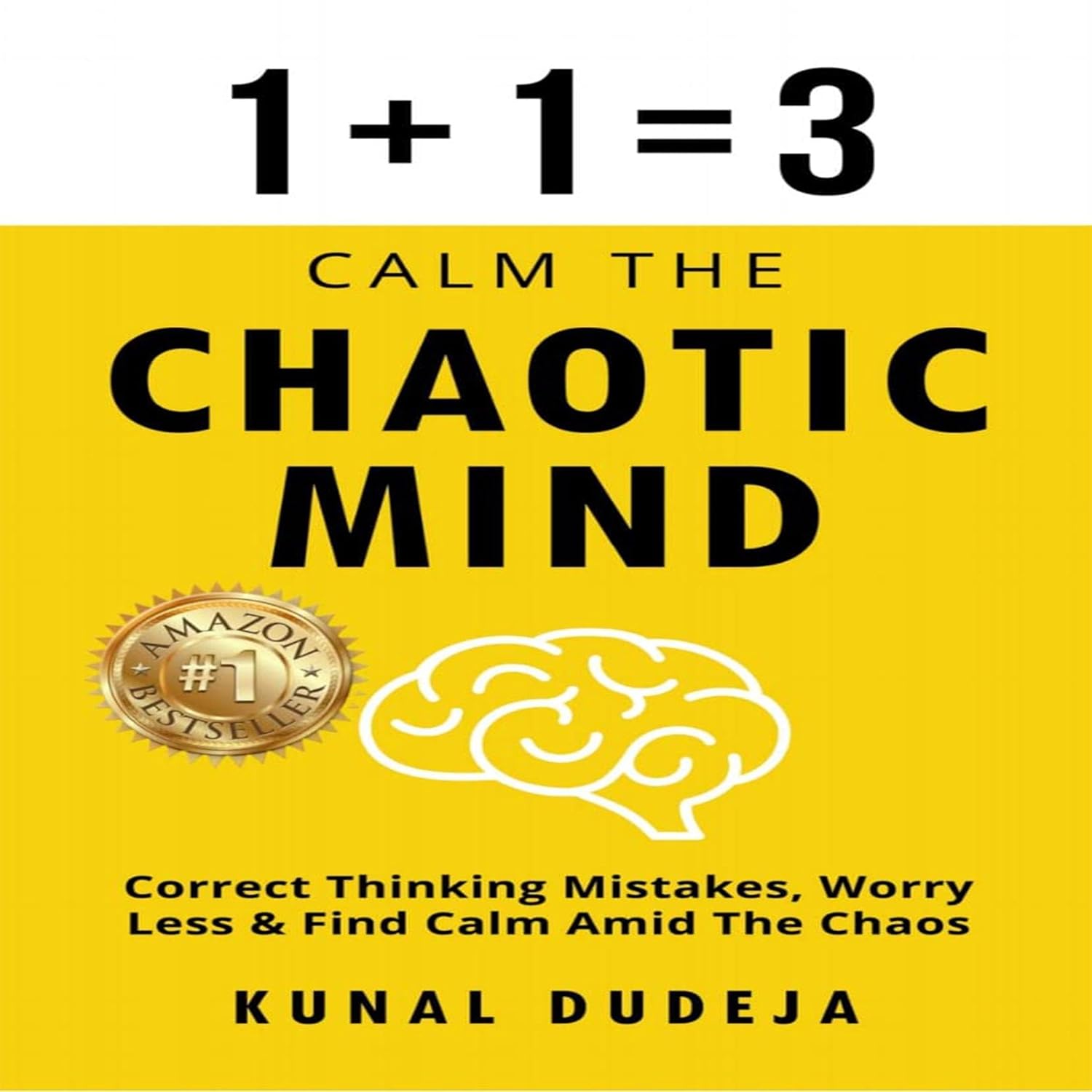 Amazon.com: Calm the Chaotic Mind: Correct Thinking Mistakes, Worry ...