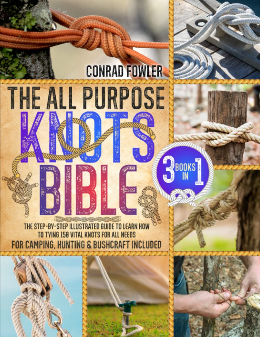 Amazon.com: The All Purpose Knots Bible: [3 in 1] The Step-by-Step ...
