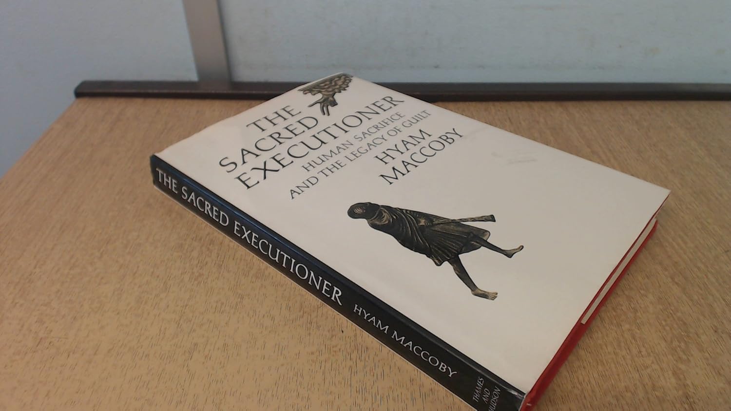 Sacred Executioner: Human Sacrifice and the Legacy of Guilt: Amazon.co ...