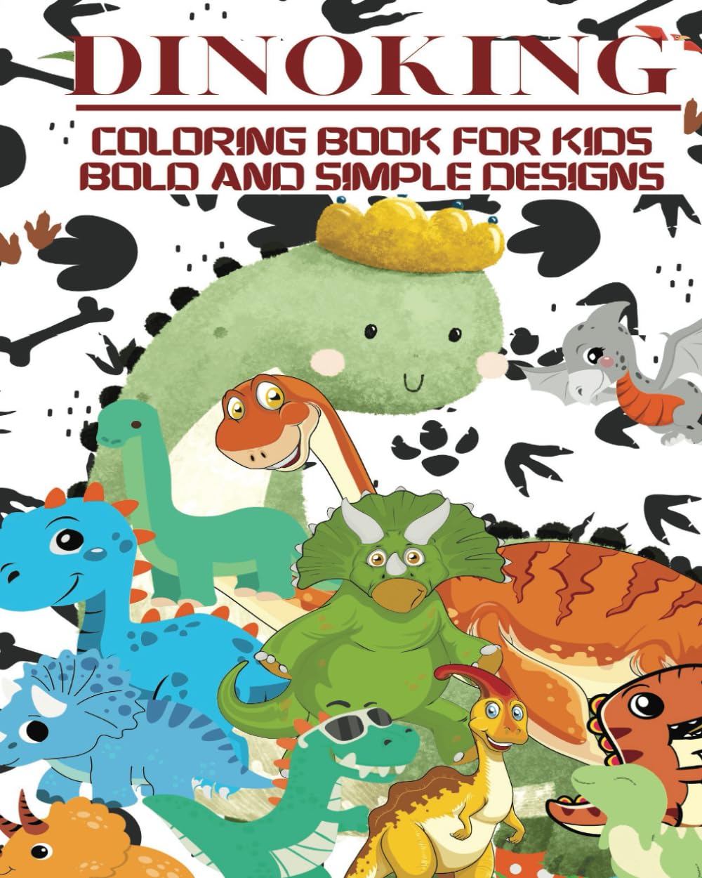 Amazon.com: DINO KING COLORING BOOK FOR KIDS: AS BABIES! BOLD AND ...