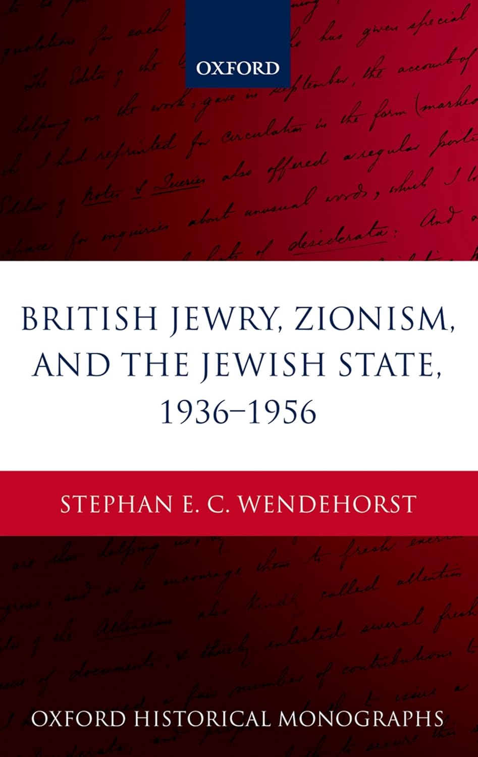 British Jewry, Zionism, and the Jewish State, 1936-1956 (Oxford ...