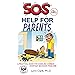 SOS: Help for Parents: lynn-clark-john-robb: 9780935111200: Amazon.com ...