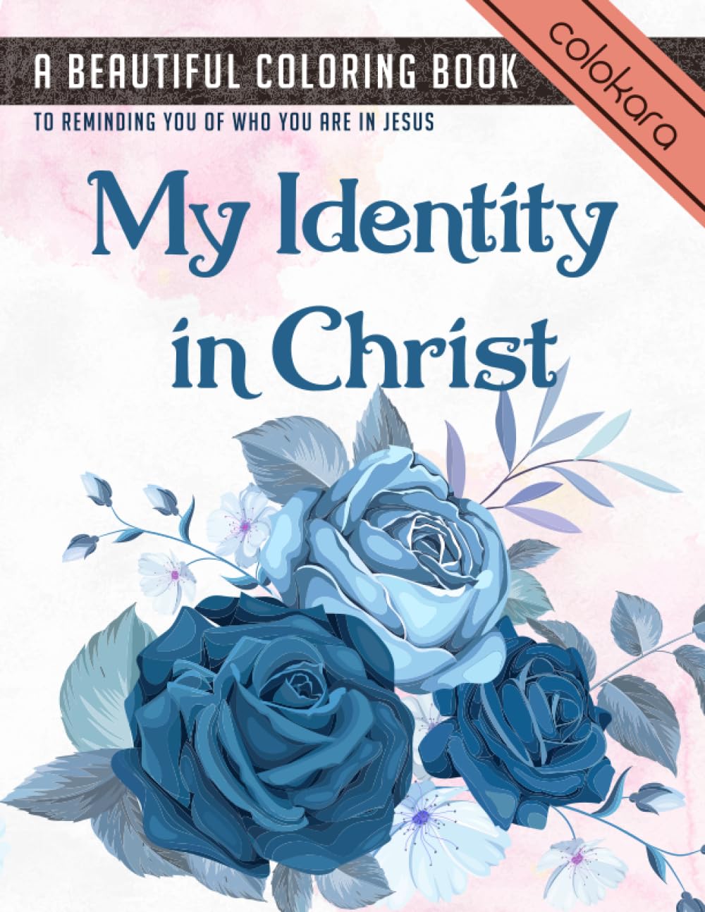 Amazon.com: My Identity in Christ Bible Verse Coloring Book: A ...