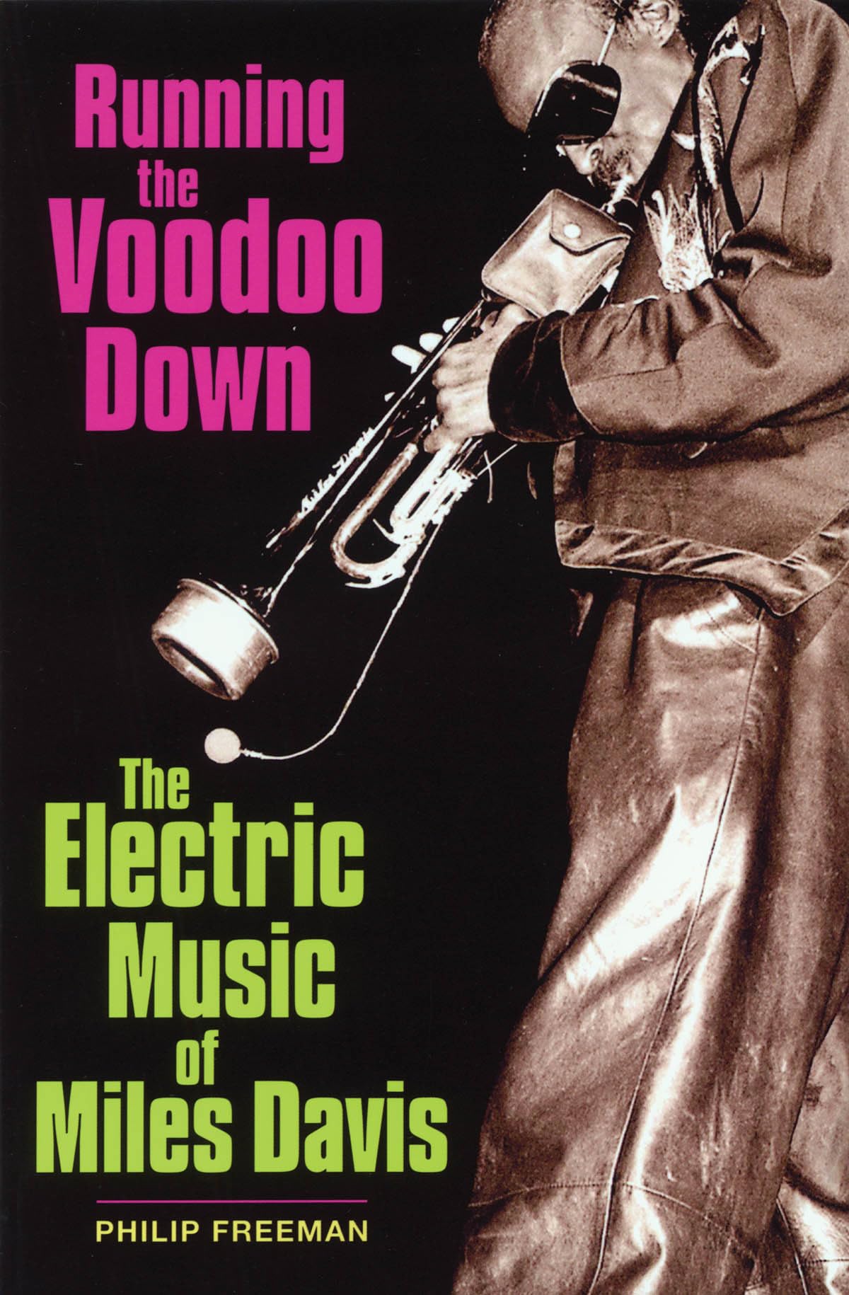 Snapklik.com : Running The Voodoo Down: The Electric Music Of Miles Davis