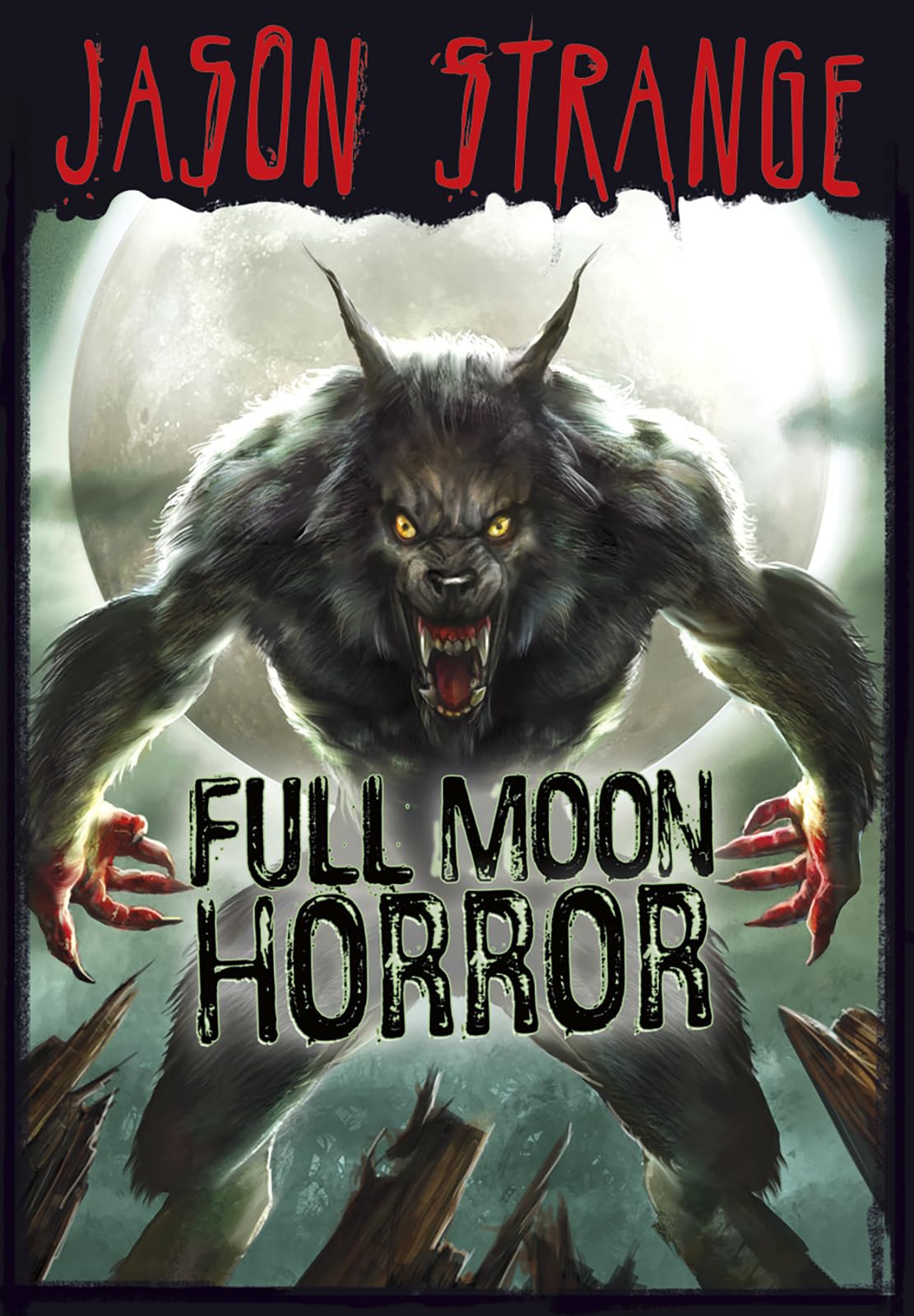 Full Moon Horror (Jason Strange): Strange, Jason, Alberto Dal Lago ...